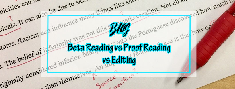 BLOG: Beta Reading vs Proofreading vs Editing – NERDS LIKE ME